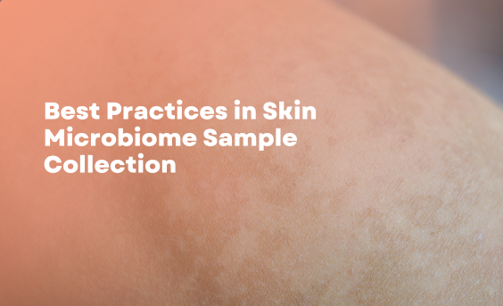 Best Practices in Skin Microbiome Sample Collection | Indero